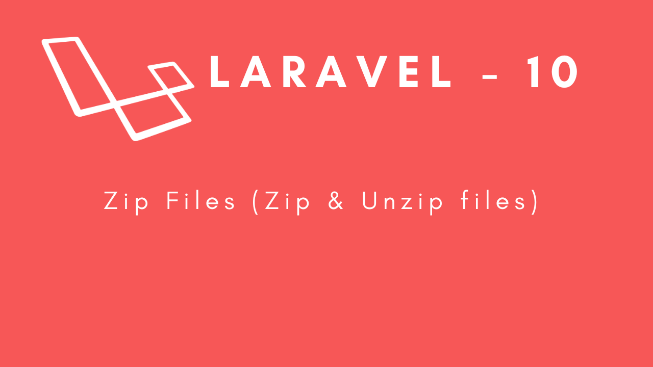 Code Shotcut - Laravel 10 - Zip Files (Zip & Unzip files)